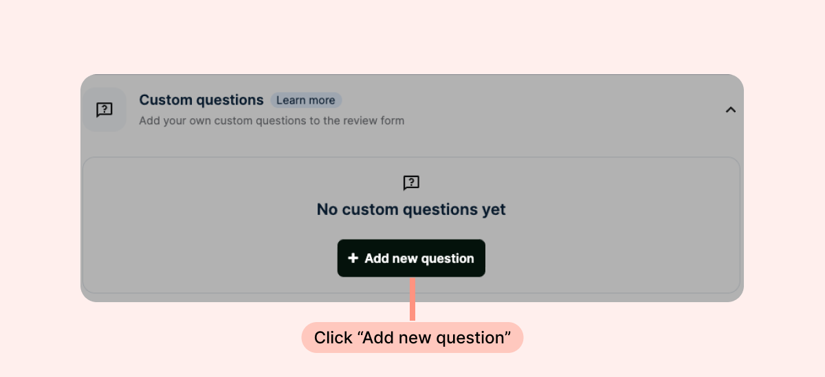 Adding Custom Questions to Your Product Review Form - Loox Help Center