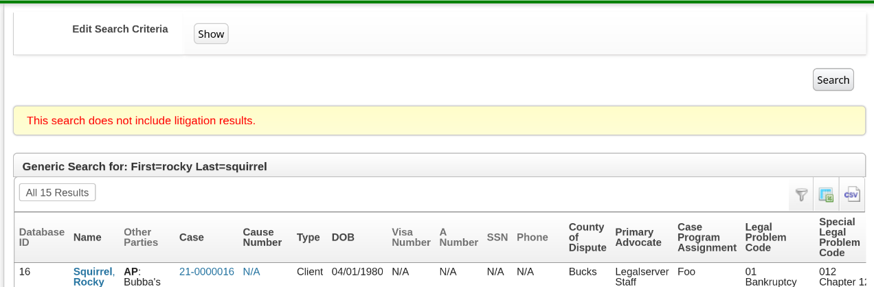 "This search does not include litigation results" - LegalServer Help